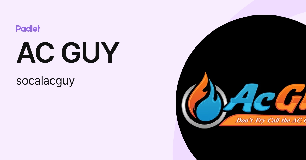 AC GUY (socalacguy) profile | Padlet