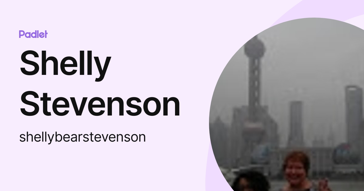 Shelly Stevenson (shellybearstevenson) profile | Padlet