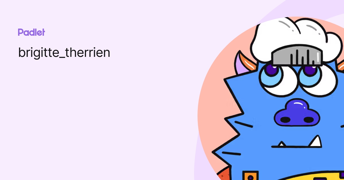 brigitte_therrien profile | Padlet