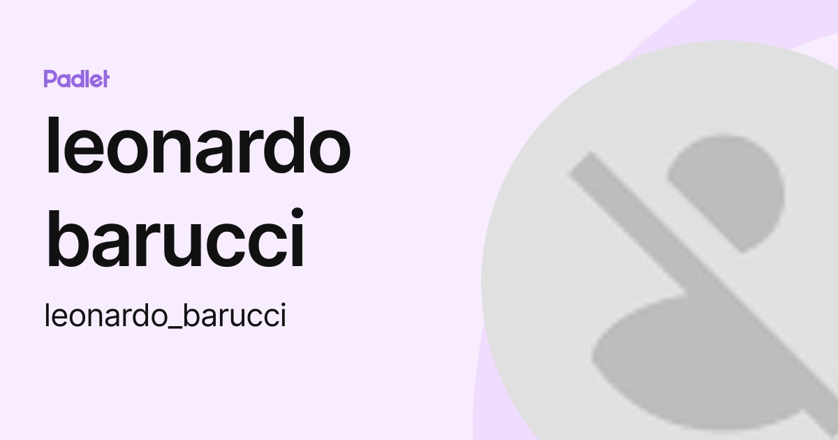 leonardo barucci (leonardo_barucci) profile | Padlet
