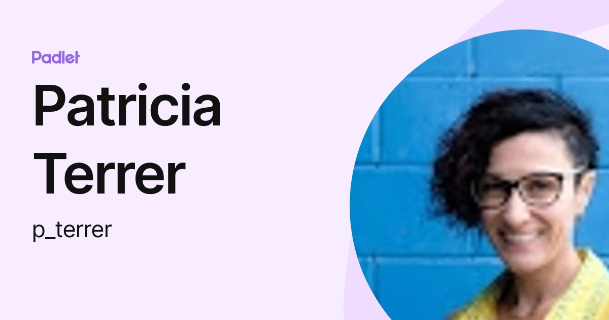 Patricia Terrer (p_terrer) profile | Padlet