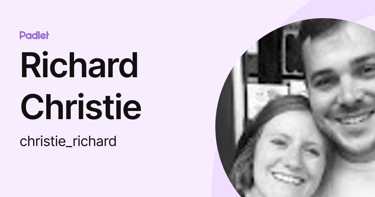 Richard Christie (christie_richard) profile | Padlet