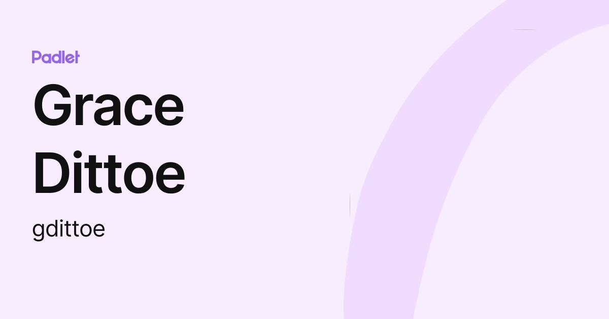 Grace Dittoe (gdittoe) profile | Padlet