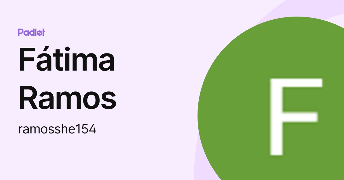 Fátima Ramos (ramosshe154) profile | Padlet