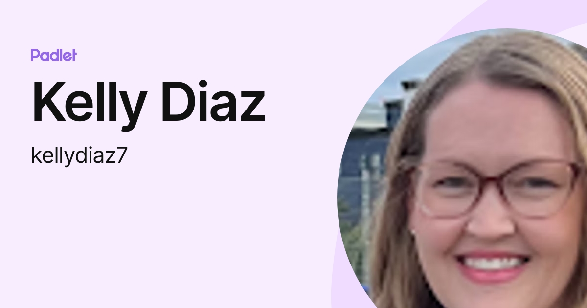 Kelly Diaz (kellydiaz7) profile | Padlet