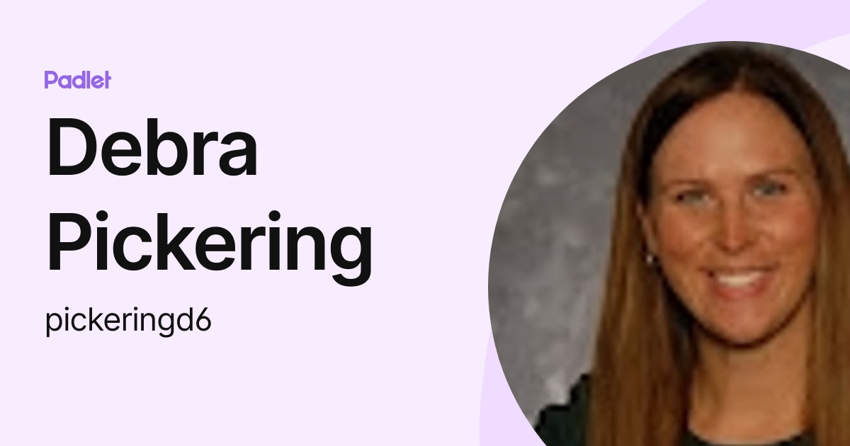 Debra Pickering (pickeringd6) profile | Padlet