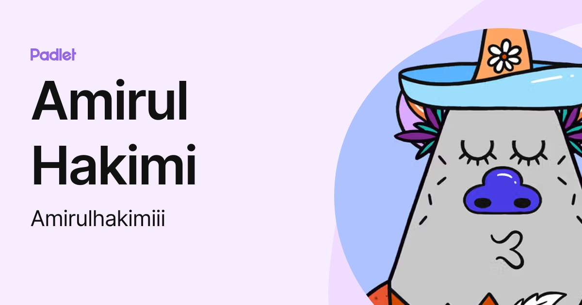 Amirul Hakimi (Amirulhakimiii) profile | Padlet