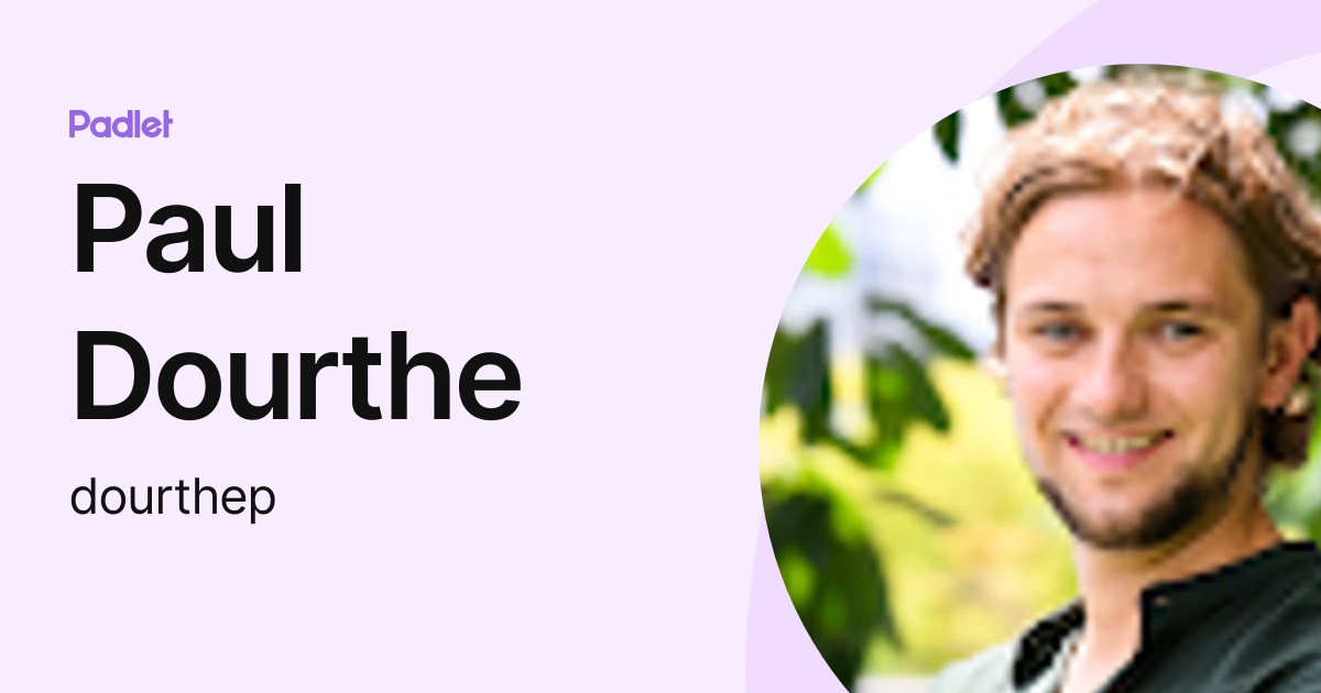 Paul Dourthe (dourthep) profile | Padlet