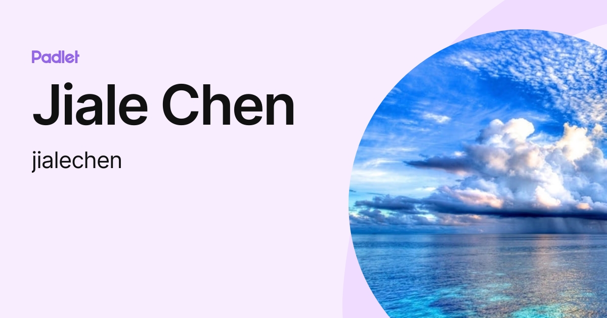 Jiale Chen (jialechen) profile | Padlet