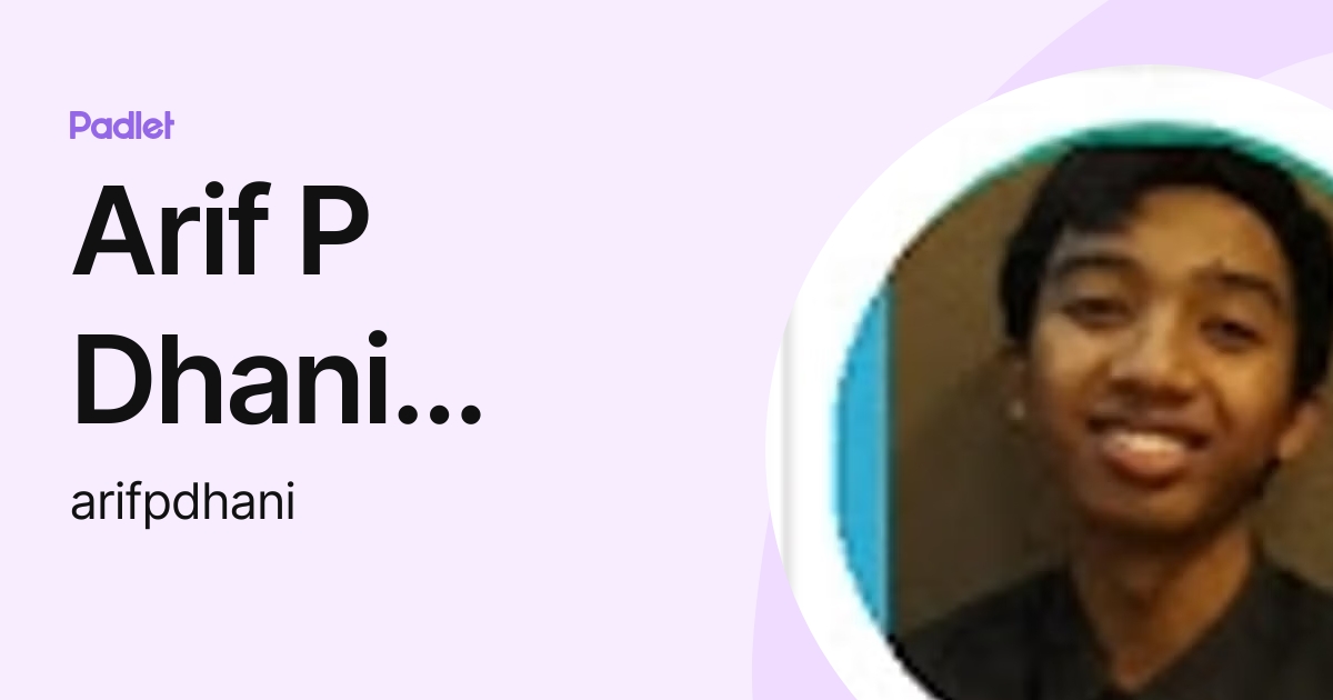 Arif P Dhani _Sejarah (arifpdhani) profile | Padlet
