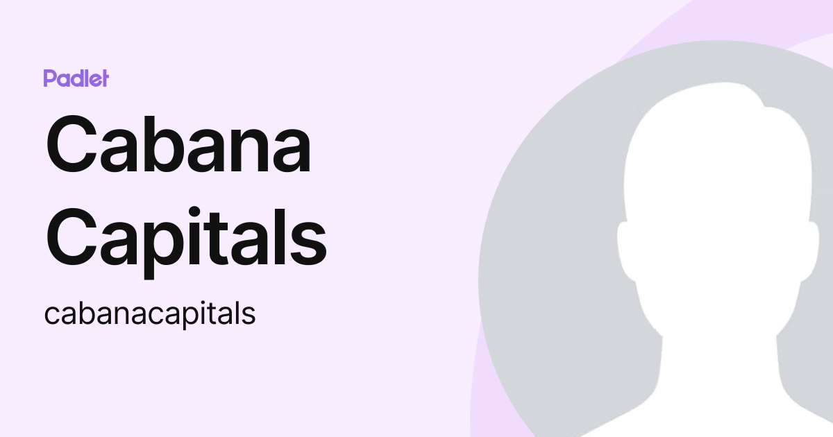 Cabana Capitals (cabanacapitals) profile | Padlet