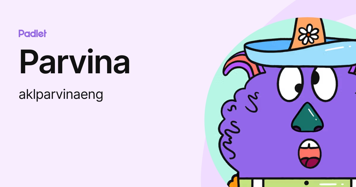Parvina (aklparvinaeng) profile | Padlet