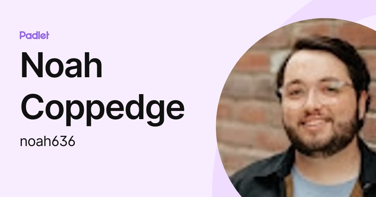 Noah Coppedge (noah636) profile | Padlet
