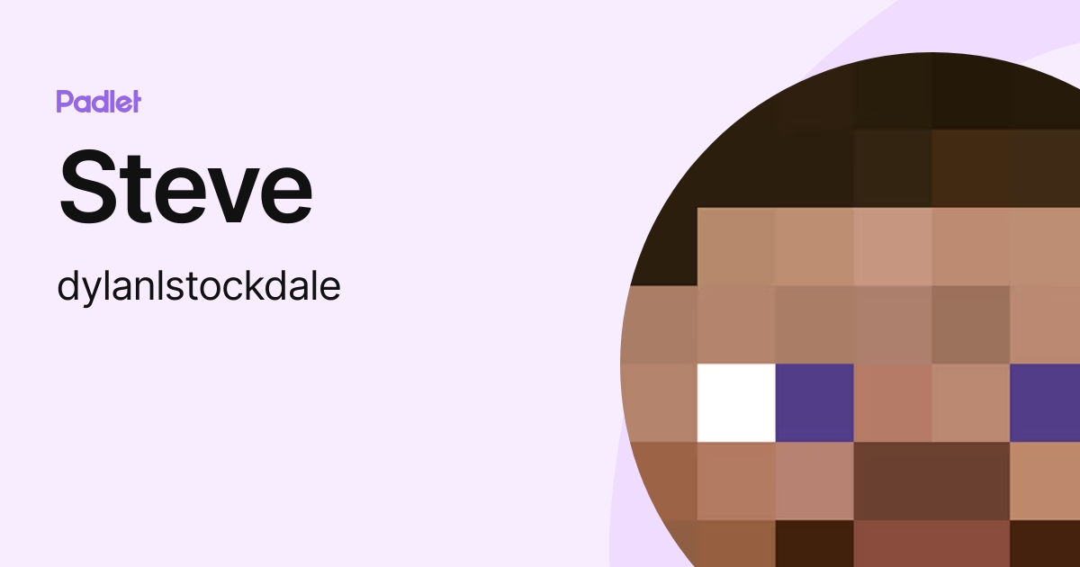 Steve (dylanlstockdale) profile | Padlet