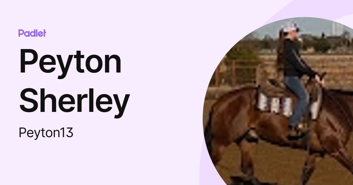 Peyton Sherley (Peyton13) profile | Padlet