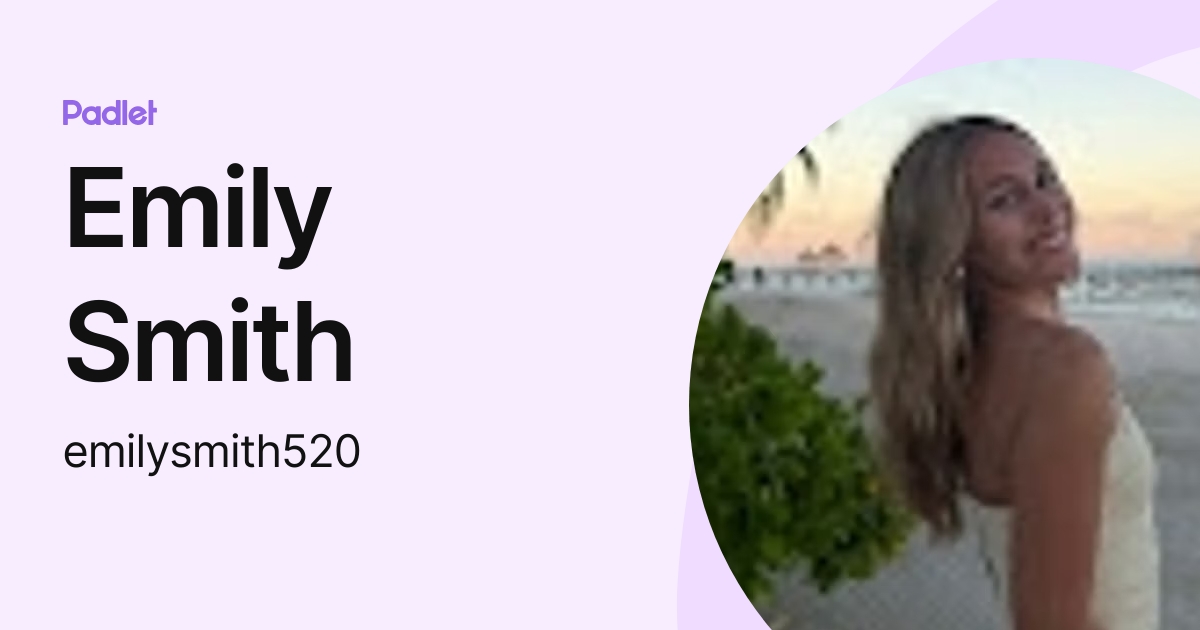 Emily Smith (emilysmith520) profile | Padlet