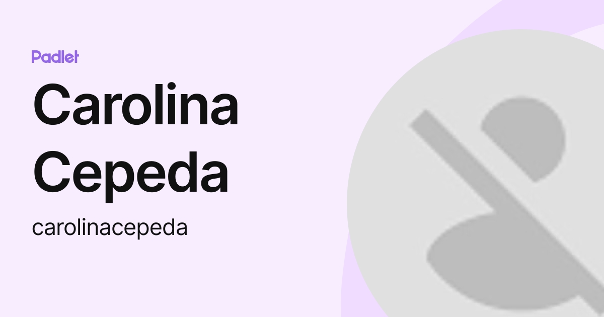 Carolina Cepeda (carolinacepeda) profile | Padlet