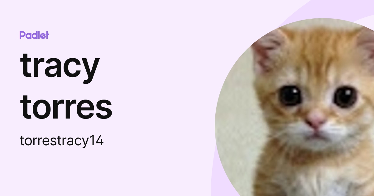 tracy torres (torrestracy14) profile | Padlet