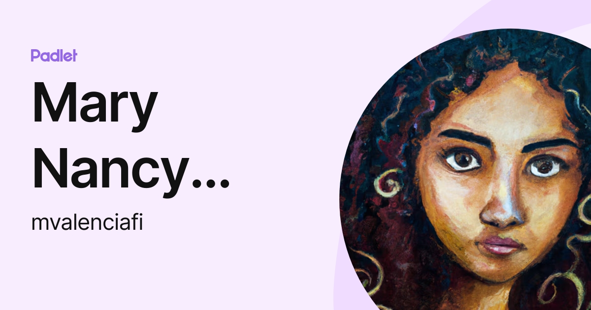 Mary Nancy Valencia Figueroa (mvalenciafi) profile | Padlet