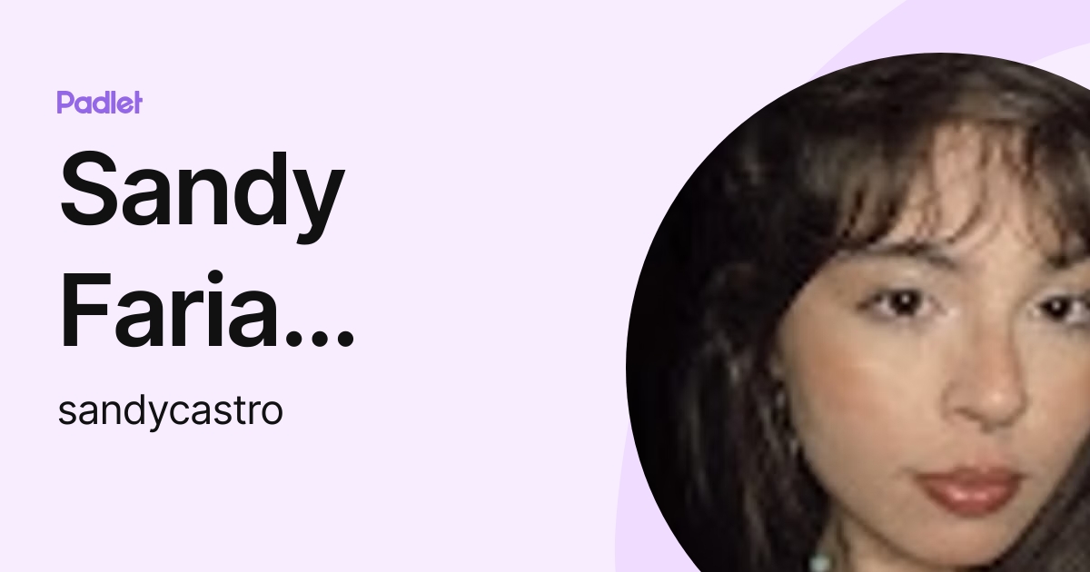 Sandy Faria Pessanha de Castro (sandycastro) profile | Padlet