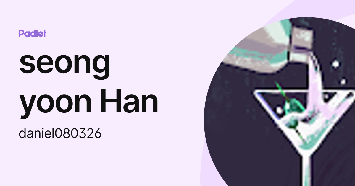 seong yoon Han (daniel080326) profile | Padlet