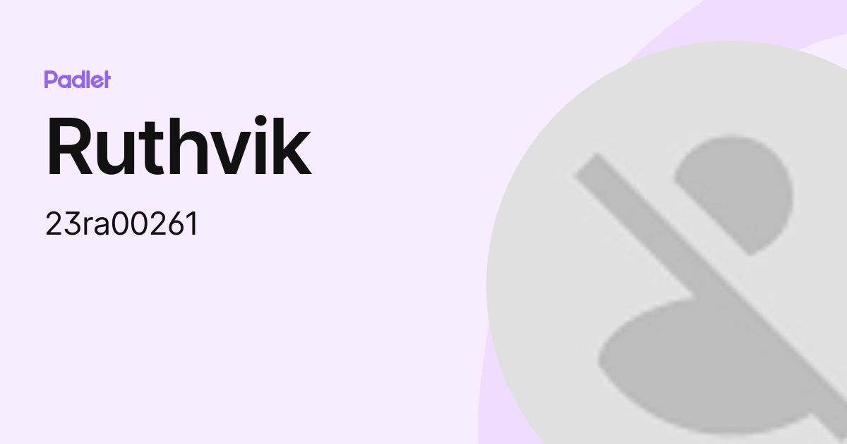 Ruthvik (23ra0026) profile | Padlet