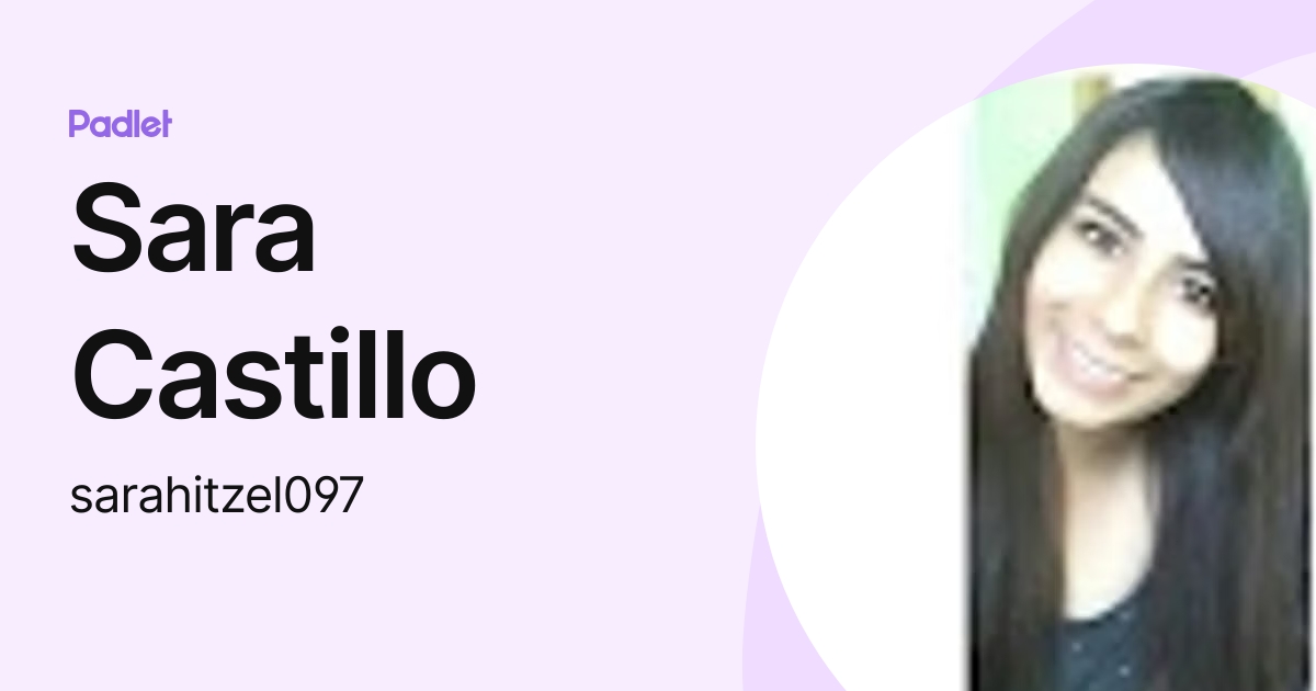 Sara Castillo (sarahitzel097) profile | Padlet