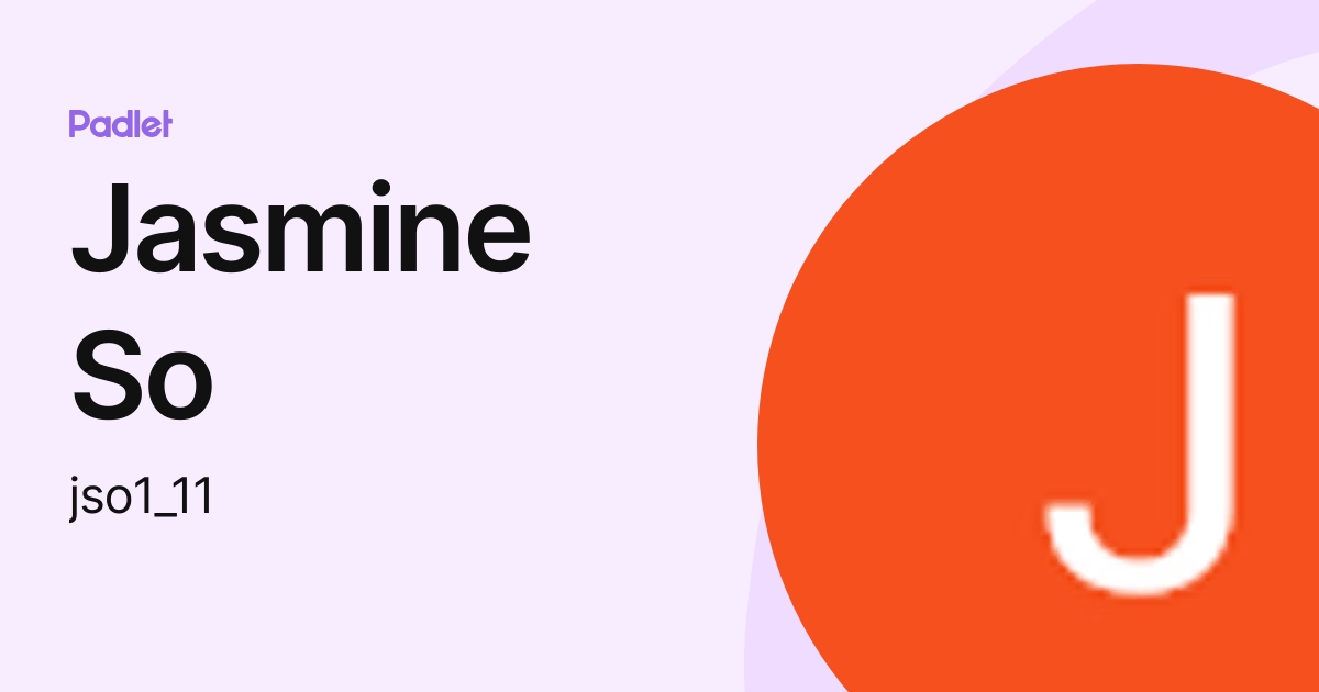 Jasmine So (jso1_11) profile | Padlet