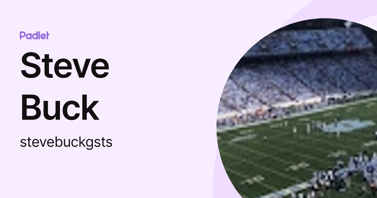 Steve Buck (stevebuckgsts) profile | Padlet