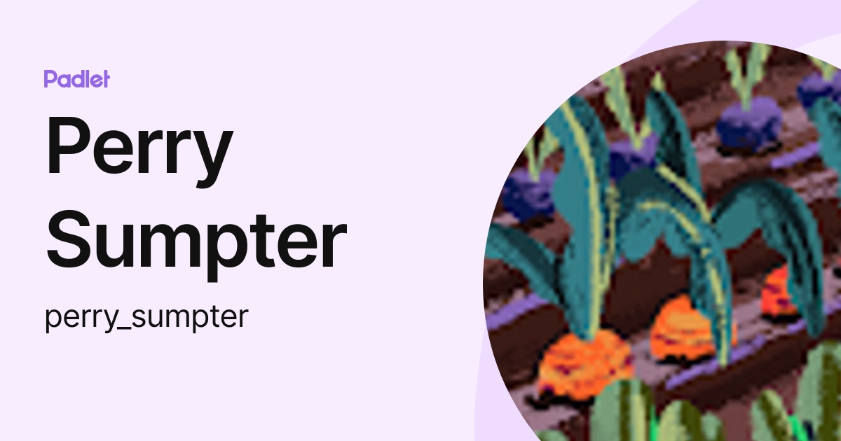 Perry Sumpter (perry_sumpter) profile | Padlet