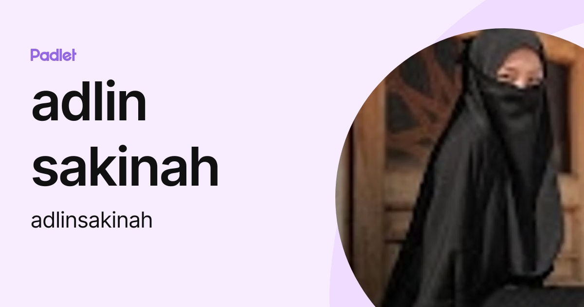 adlin sakinah (adlinsakinah) profile | Padlet
