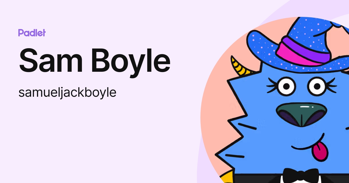 Sam Boyle (samueljackboyle) profile | Padlet