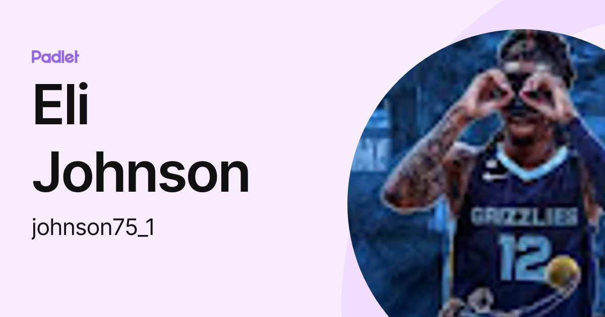 Eli Johnson (johnson75_1) profile | Padlet