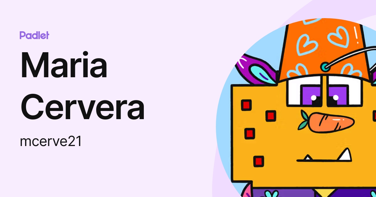 Maria Cervera (mcerve21) profile | Padlet
