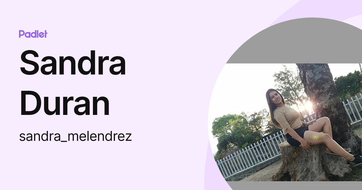 Sandra Duran (sandra_melendrez) profile | Padlet