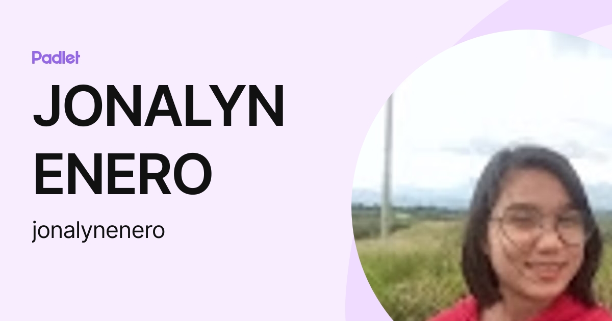 JONALYN ENERO (jonalynenero) profile | Padlet