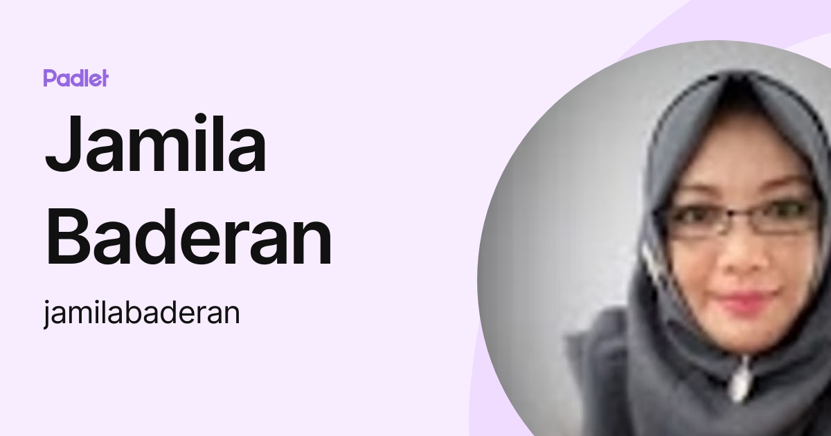 Jamila Baderan (jamilabaderan) profile | Padlet