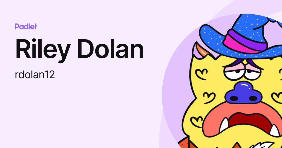 Riley Dolan (rdolan12) profile | Padlet