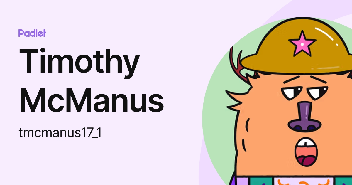 Timothy McManus (tmcmanus15) profile | Padlet