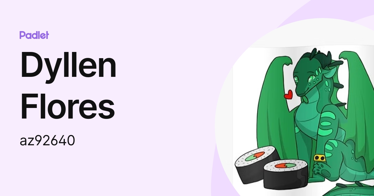 Dyllen Flores (az92640) profile | Padlet