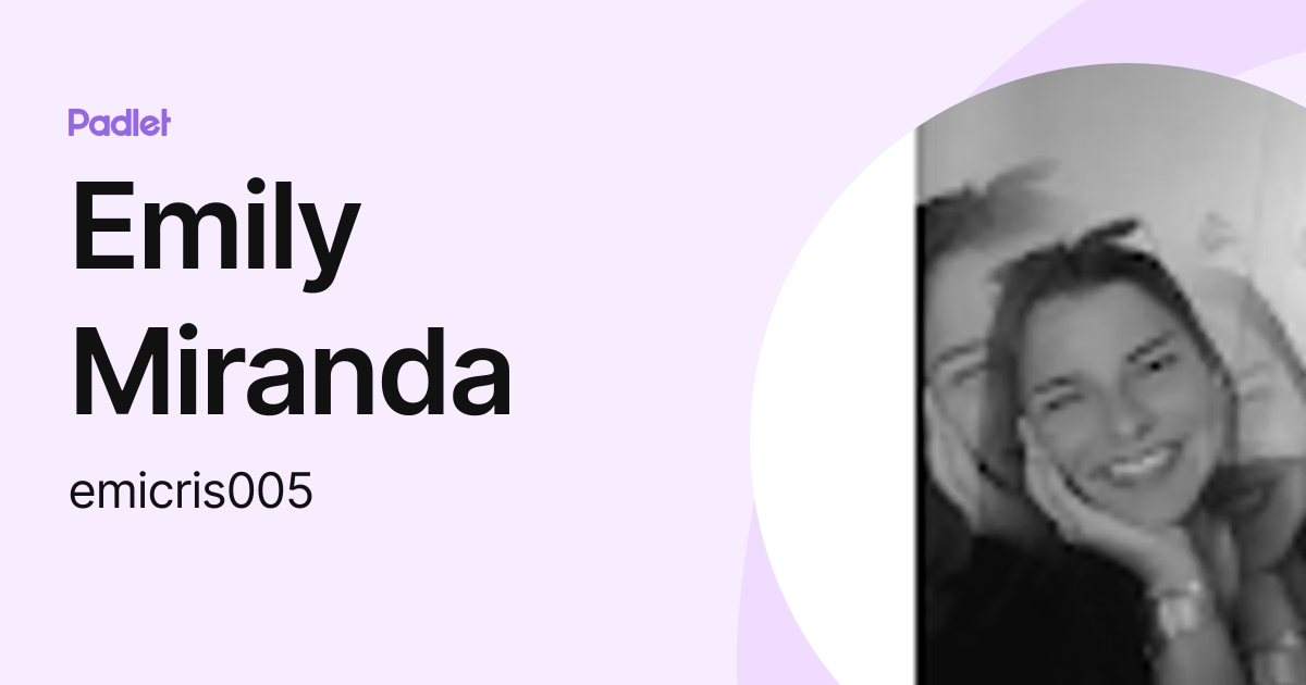 Emily Miranda (emicris005) profile | Padlet