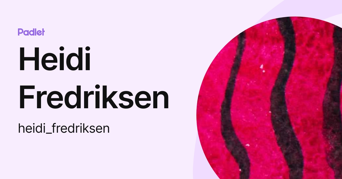 Heidi Fredriksen (heidi_fredriksen) profile | Padlet