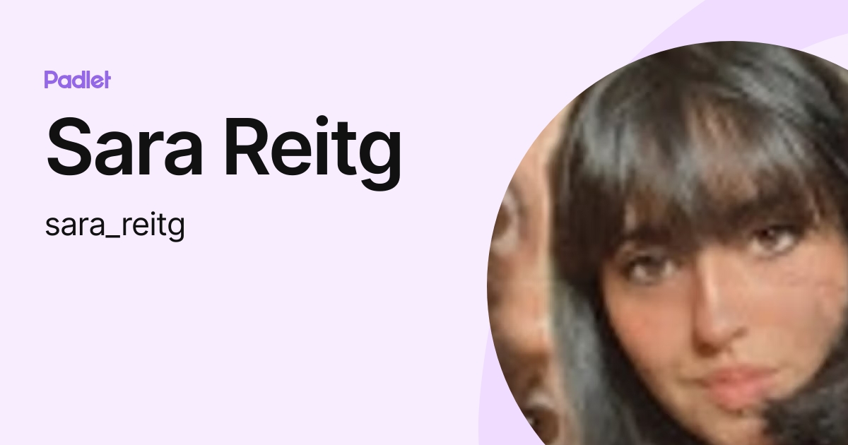 Sara Reitg (sara_reitg) profile | Padlet