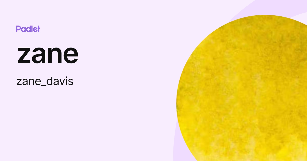 zane (zane_davis) profile | Padlet