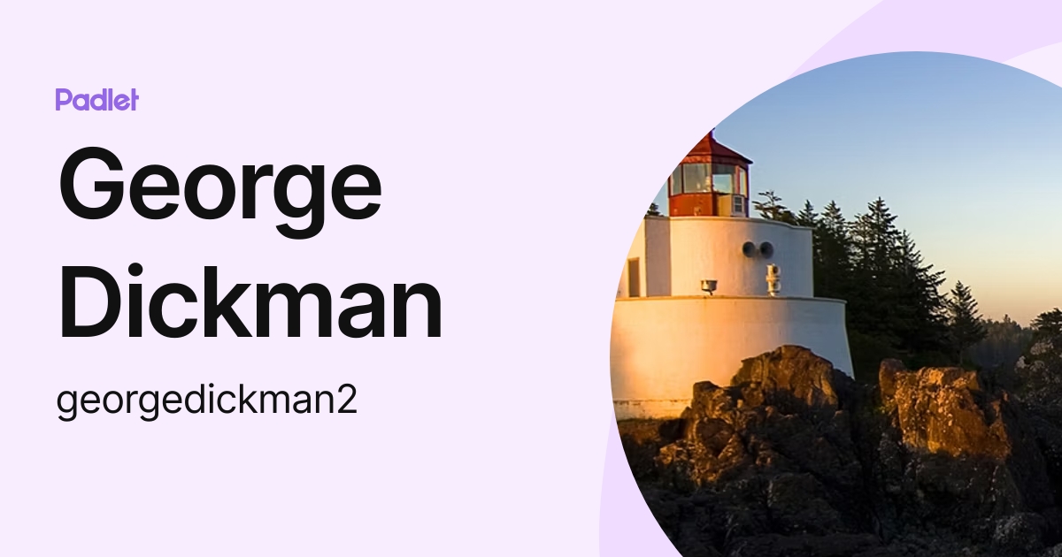George Dickman (georgedickman2) profile | Padlet