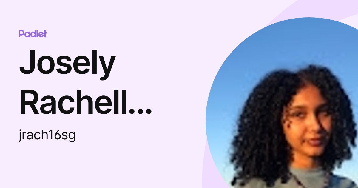 Josely Rachell Sierra Guerrero (jrach16sg) profile | Padlet