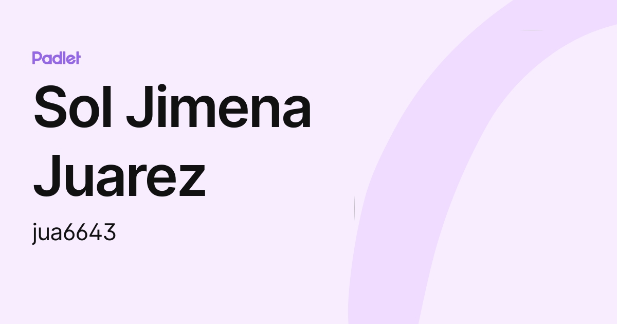 Sol Jimena Juarez (jua6643) profile | Padlet