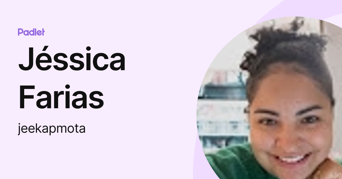 Jéssica Farias (jeekapmota) profile | Padlet