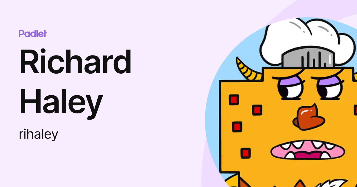 Richard Haley (rihaley) profile | Padlet