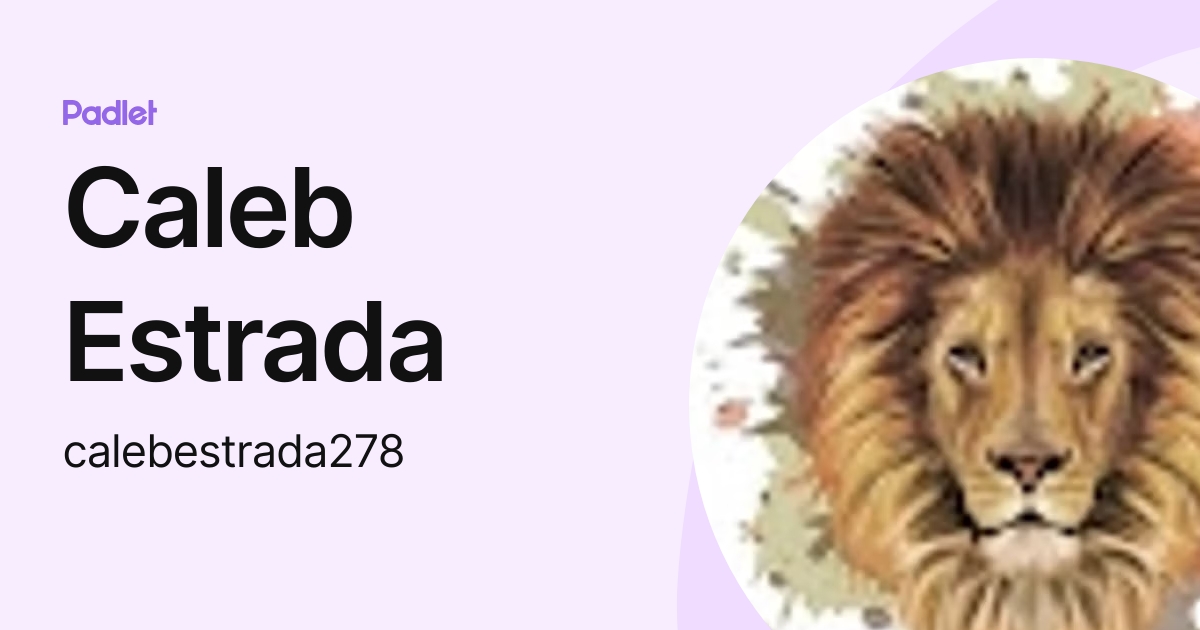 Caleb Estrada (calebestrada278) profile | Padlet